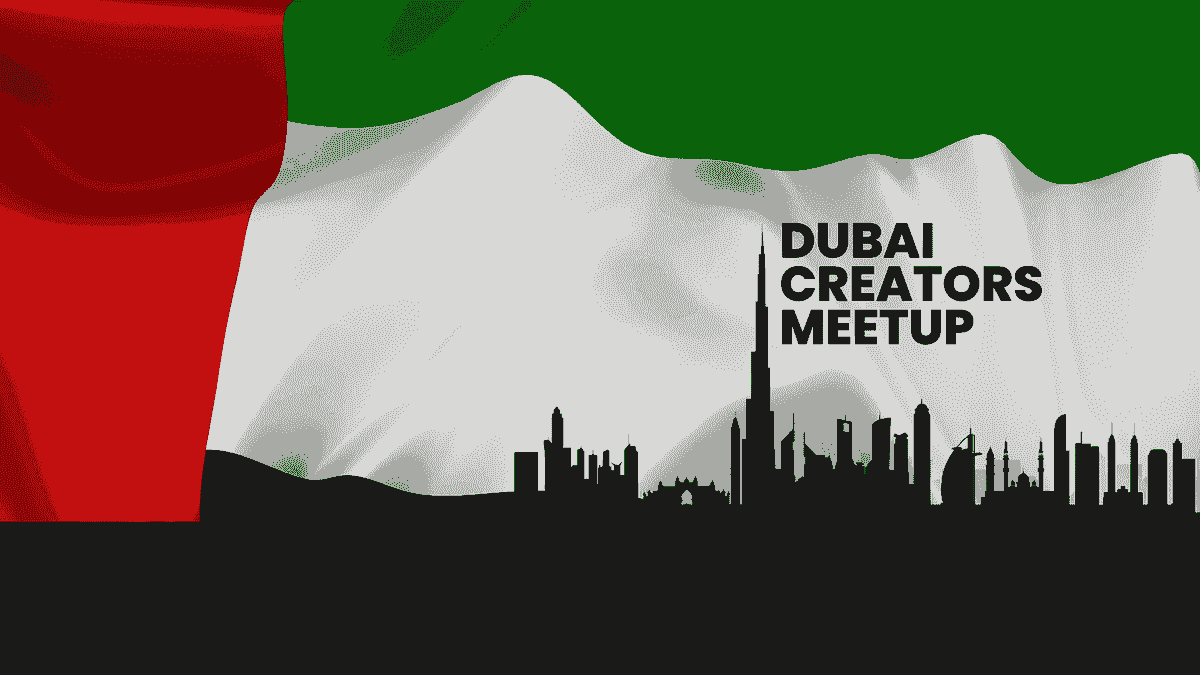 Dubai Creators Meet Up