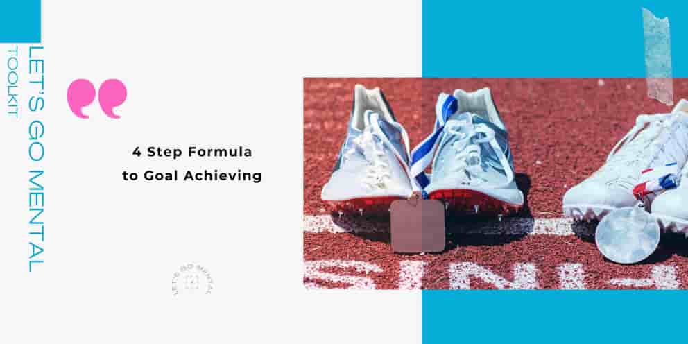 4 Step Formula for Goal Achievement